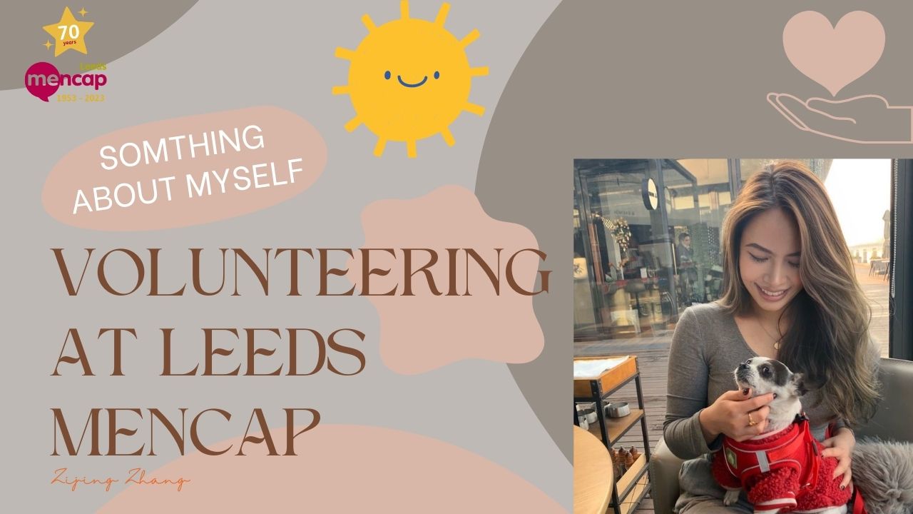 Volunteer Spotlight- Zijing - Leeds Mencap